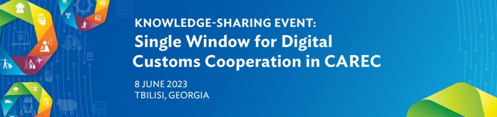 Knowledge-Sharing Event: Single Window for Digital Customs Cooperation ...