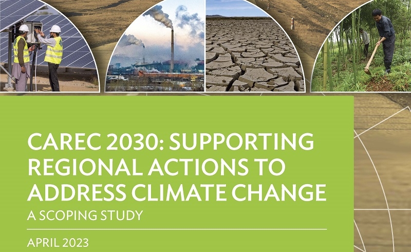 CAREC 2030: Supporting Regional Actions To Address Climate Change A Scoping Study | CAREC ...