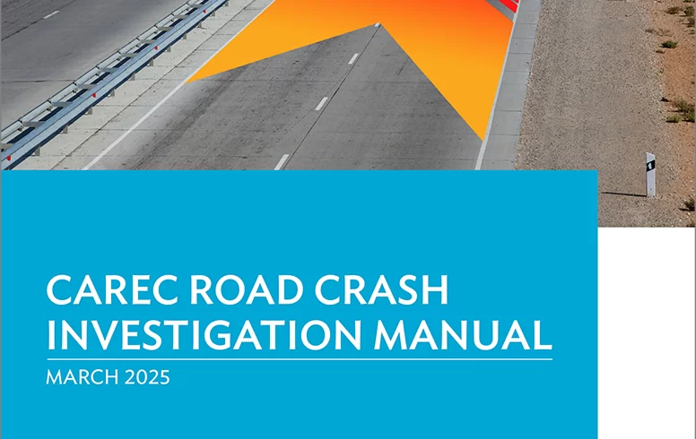CAREC Road Crash Investigation Manual | CAREC Program Publication